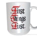First Things First AA Slogans Coffee Mug Personalized | Etsy