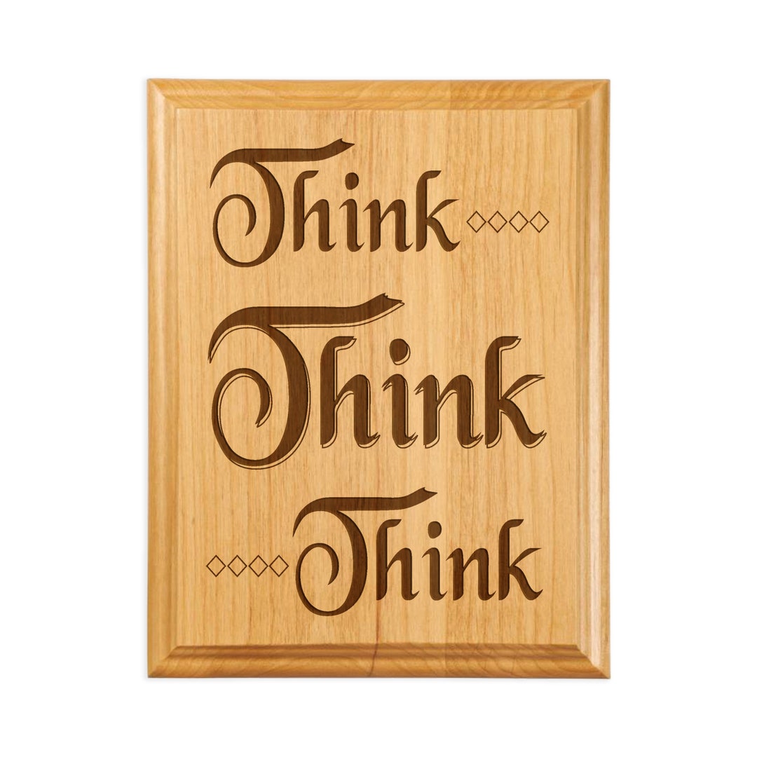 Think Think Think - AA Slogans and Recovery Quotes and Engraved Plaques ...