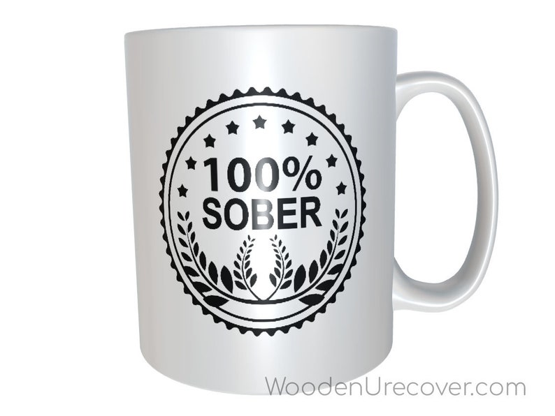 100 Percent Sober Coffee Mug Personalized 12 Step Sobriety Etsy