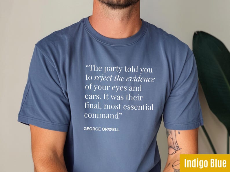 George Orwell Quote T-shirt, 1984, Freedom & Surveillance - Etsy