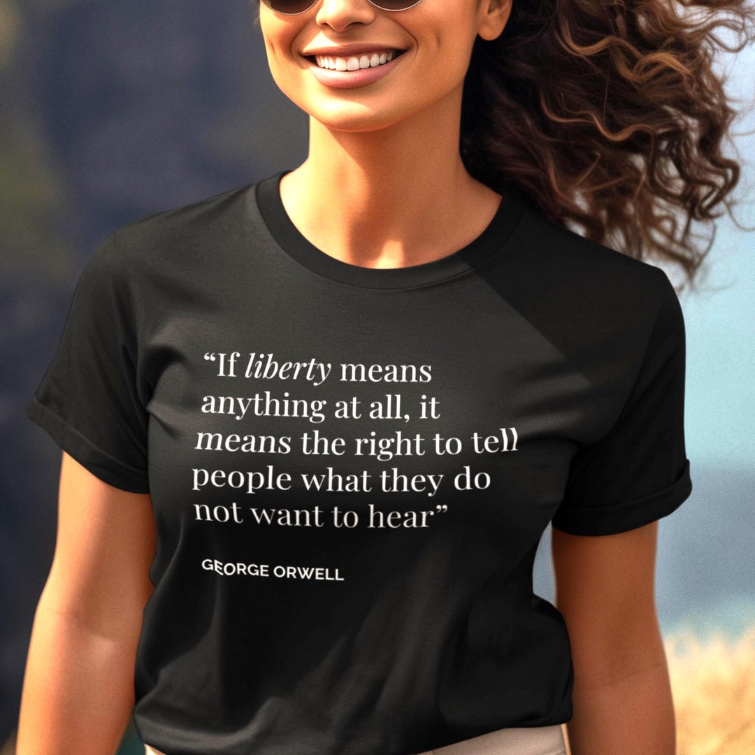 George Orwell Quote T-shirt – Animal Farm, Freedom of Speech - Etsy