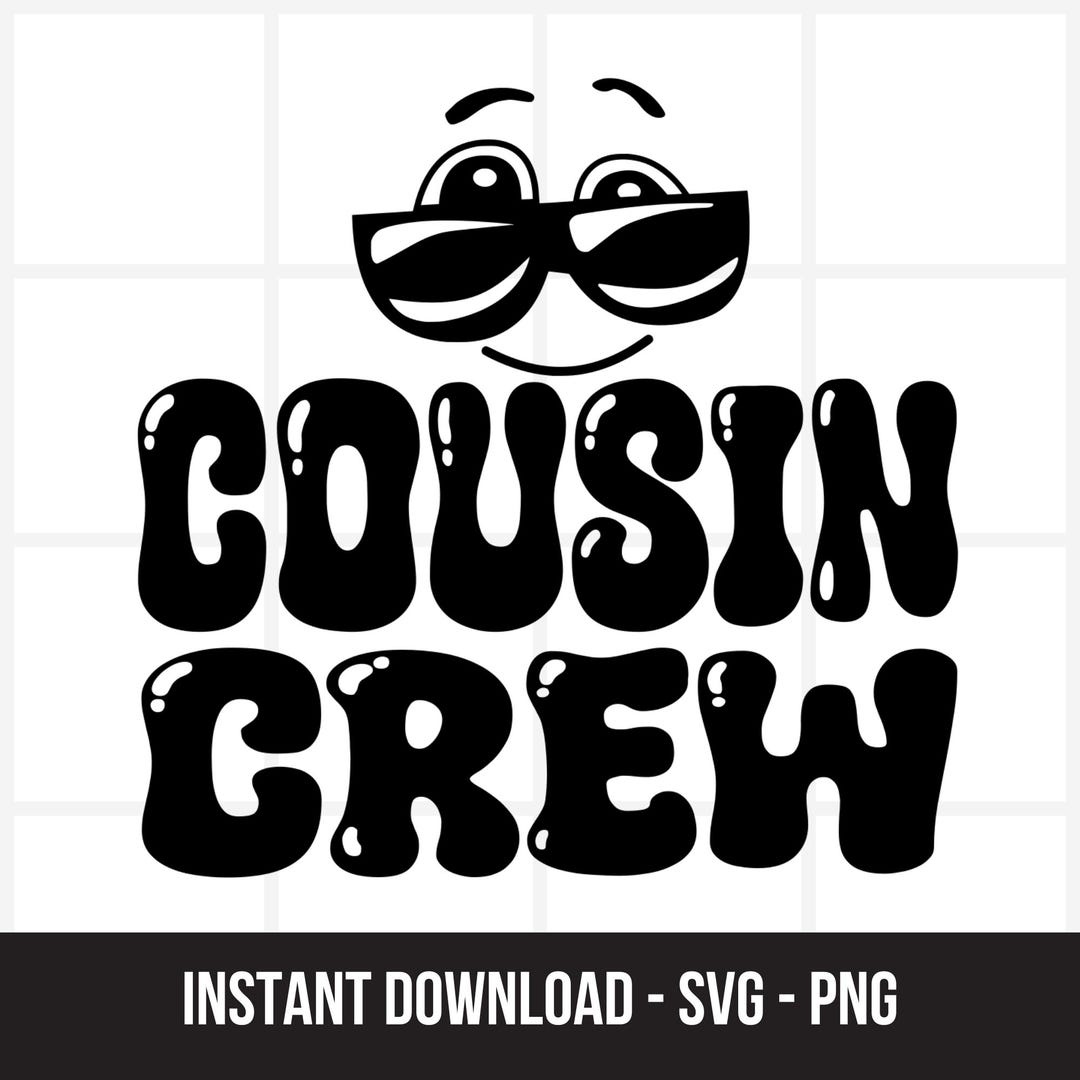 Cousin Crew Svg, Cousin Svg, Family Svg, Boys Svg, Girls Svg, Cousin ...