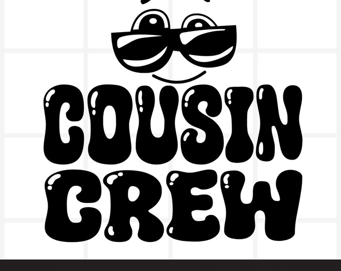 Cousin Crew Png, Cousin Crew Svg Files, Cousin Crew Vector, Cousin Crew ...
