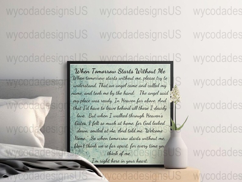 Inspiring When Tomorrow Starts Without Me Digital Print, Memorial Wall ...