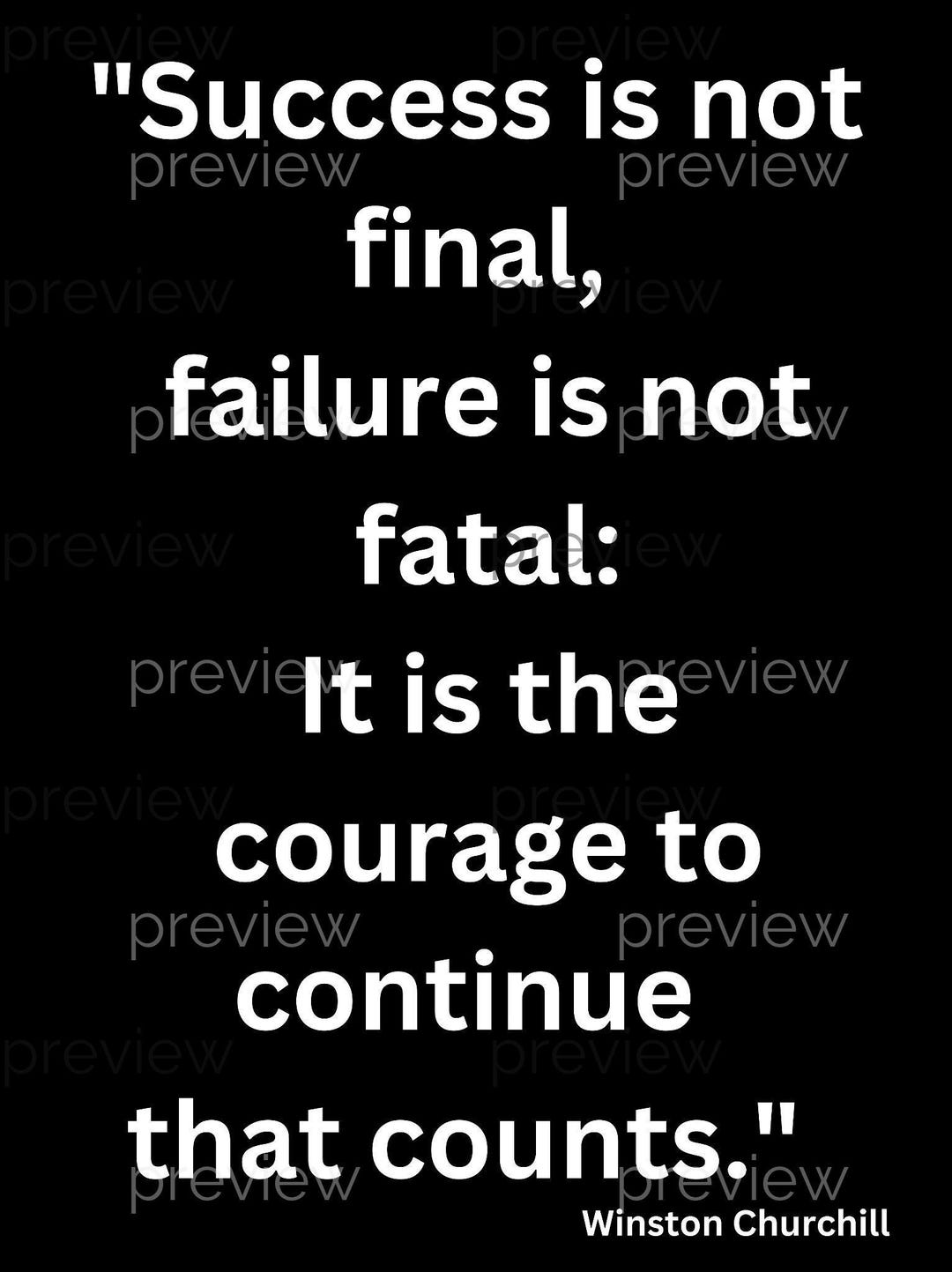 Winston Churchill Quote on Success and Failure Success is Not Final ...