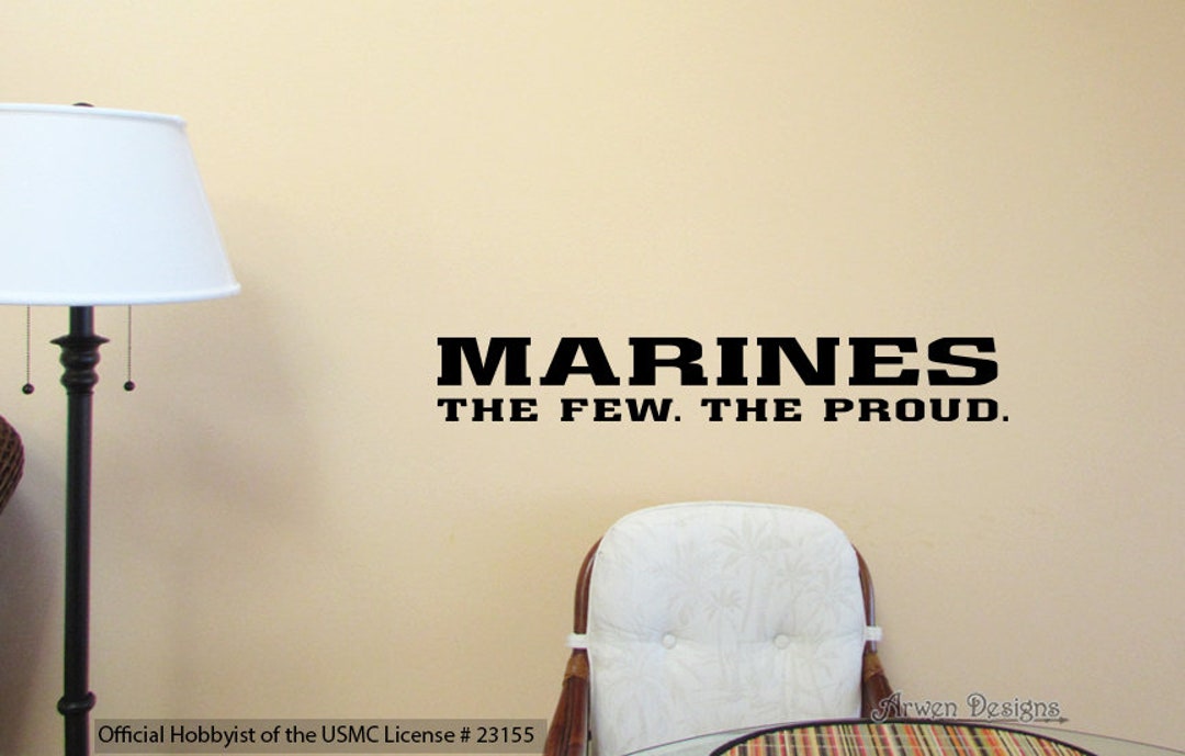 Marines the Few the Proud, Vinyl WALL Art, US Marine Corps Decal ...