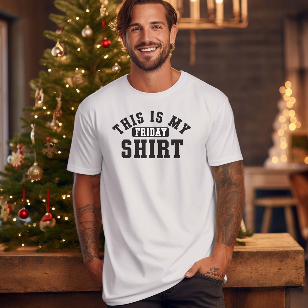 This is My Friday Shirt Funny Weekend Tee Casual Friday T-shirt Trendy ...