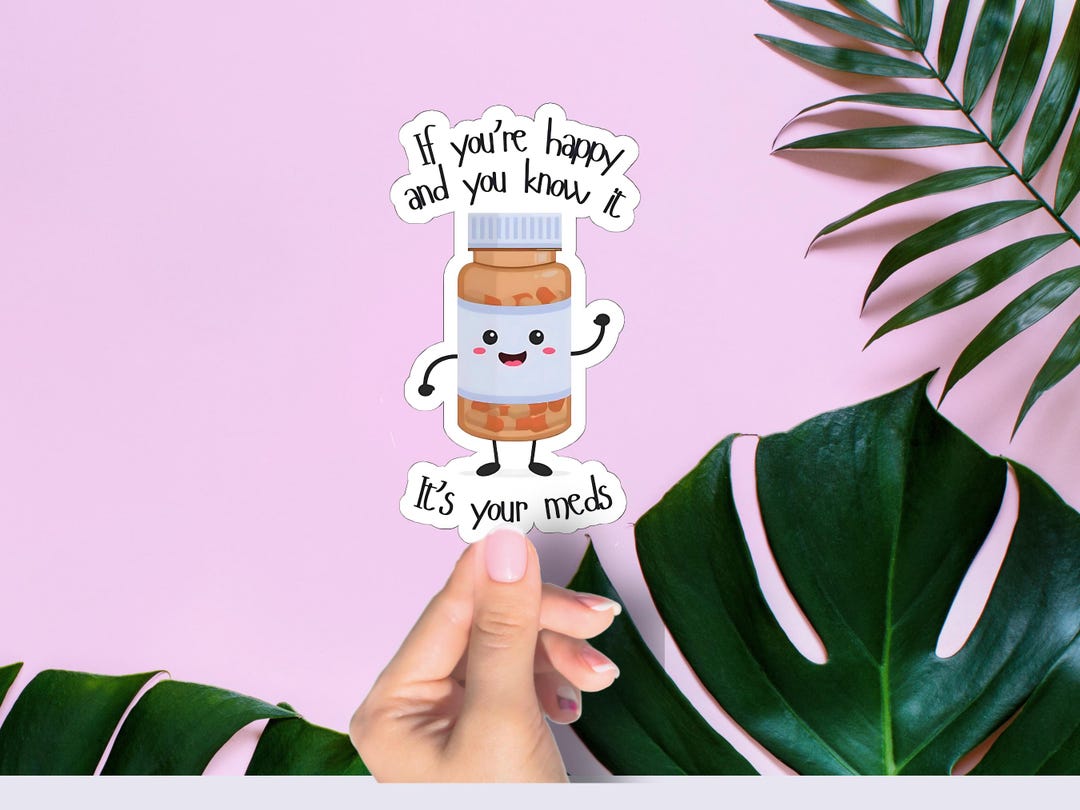 Nurse Medication Die-cut Sticker, Hospital Humor, Mental Health ...