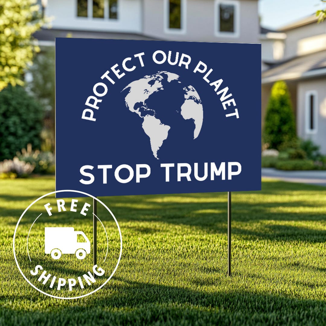 Earth Day Sign | Climate Change Yard Sign | Environmental Protest Sign ...