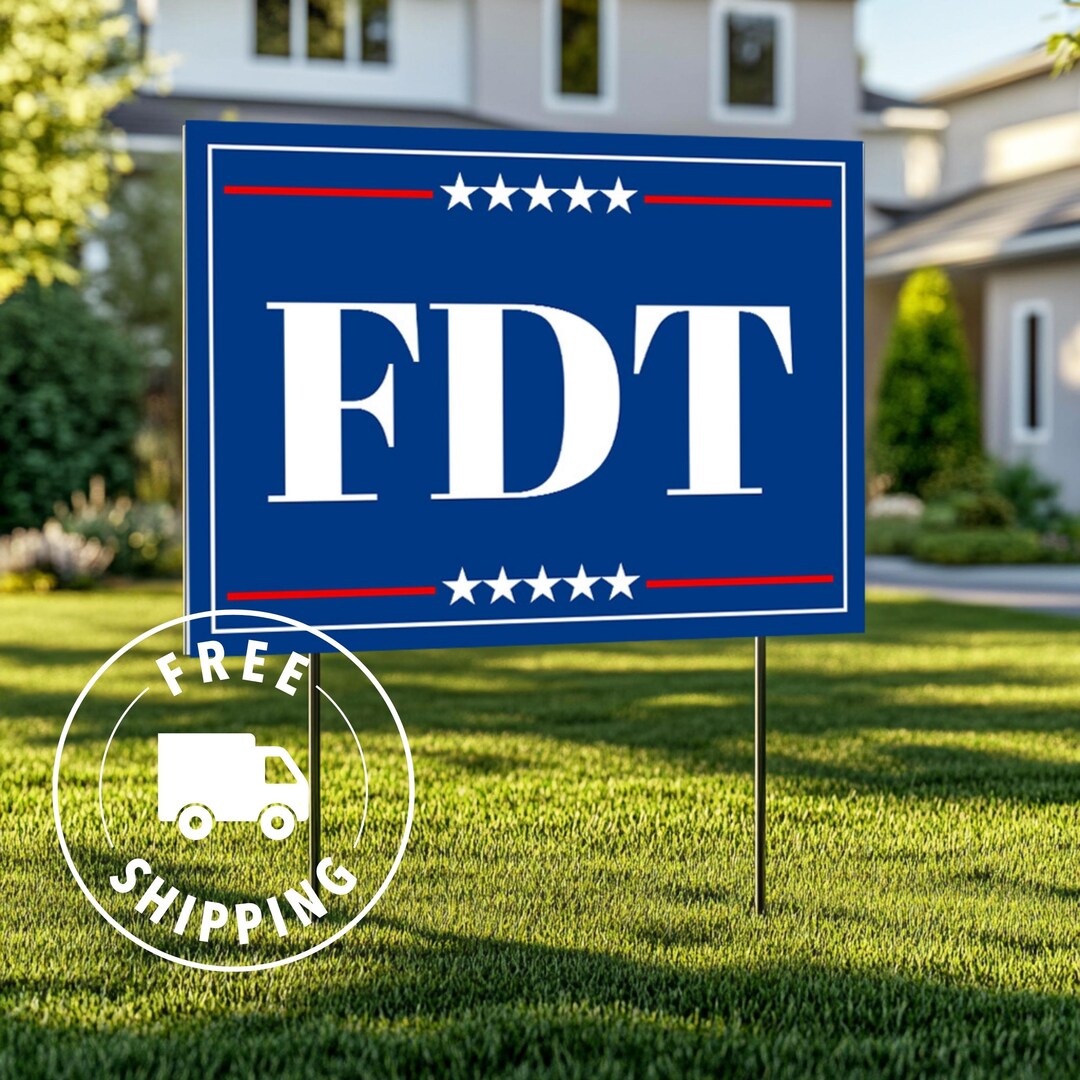 FDT Yard Sign | Political Yard Sign | Anti Maga Liberal Sign | Anti ...