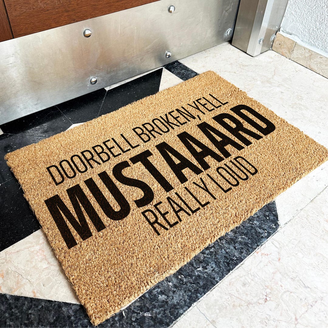 Doorbell Broken Yell Mustard Really Loud Funny Coir Doormat ...