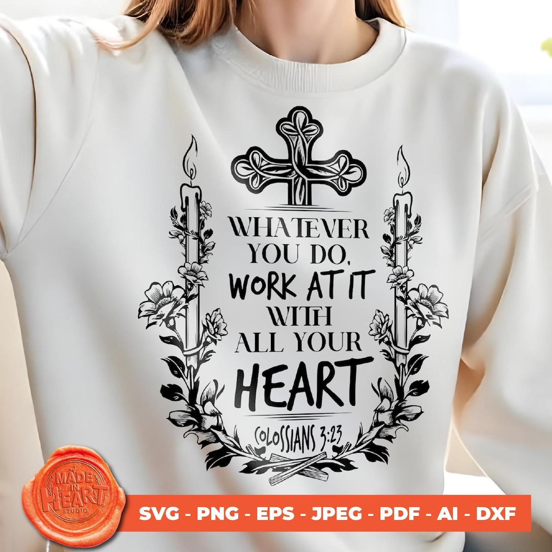 Christian Bible Verse PNG/SVG, Colossians 3:23 Sublimation, Work at It ...
