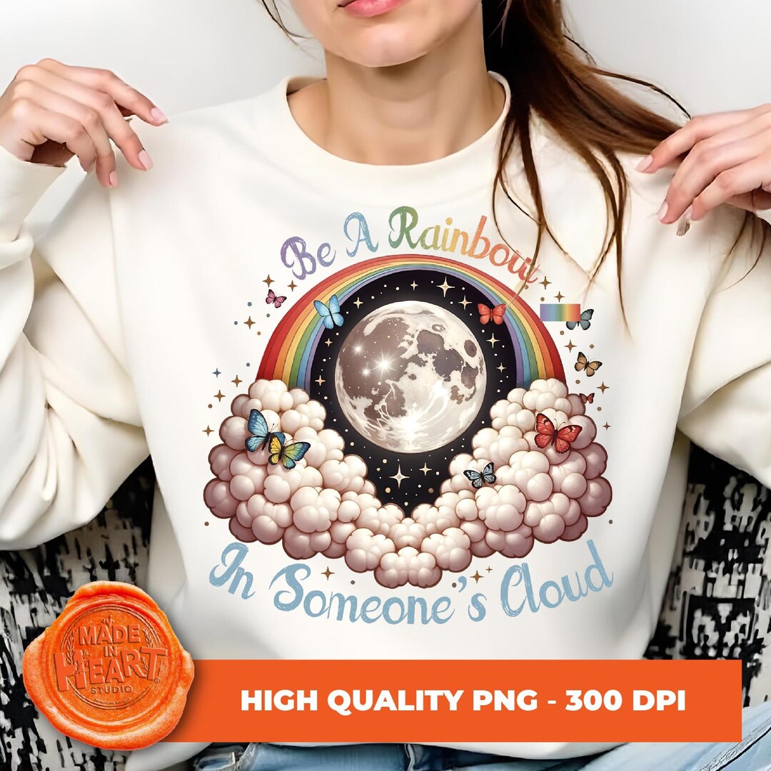 Colorful Positivity Be a Rainbow in Someone's Cloud Png, Radiating ...