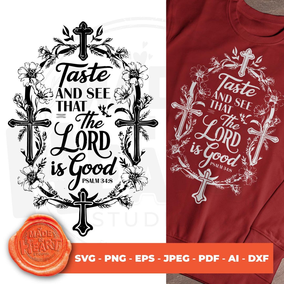 Psalm 34:8 SVG Bible Verse | Taste and See That the Lord is Good ...