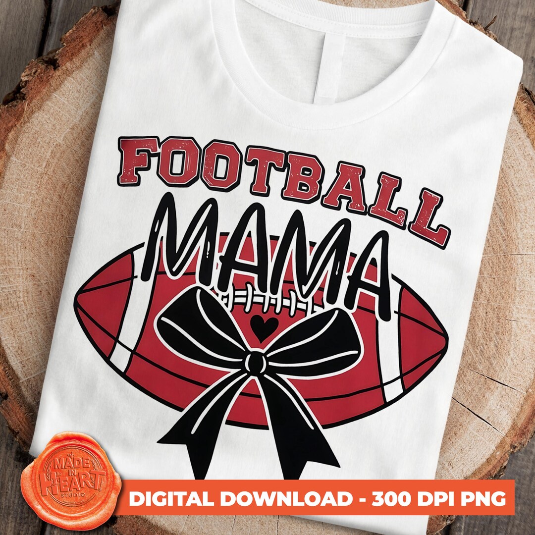 Football Mama PNG, Football Mom Shirt Design, Sports Mom Sublimation ...