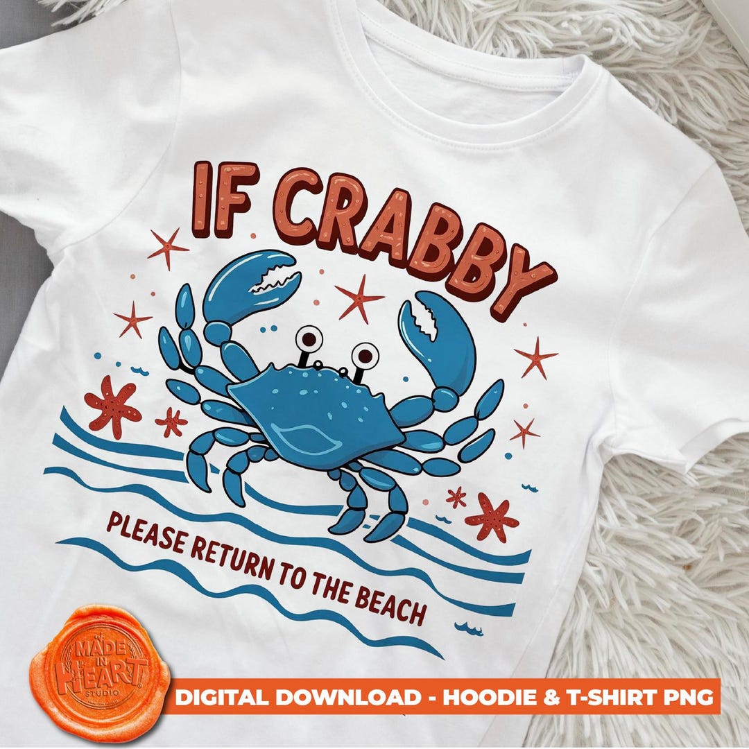 If Crabby Return to Beach T-shirt PNG, Cute Blue Crab Kids Shirt Design ...