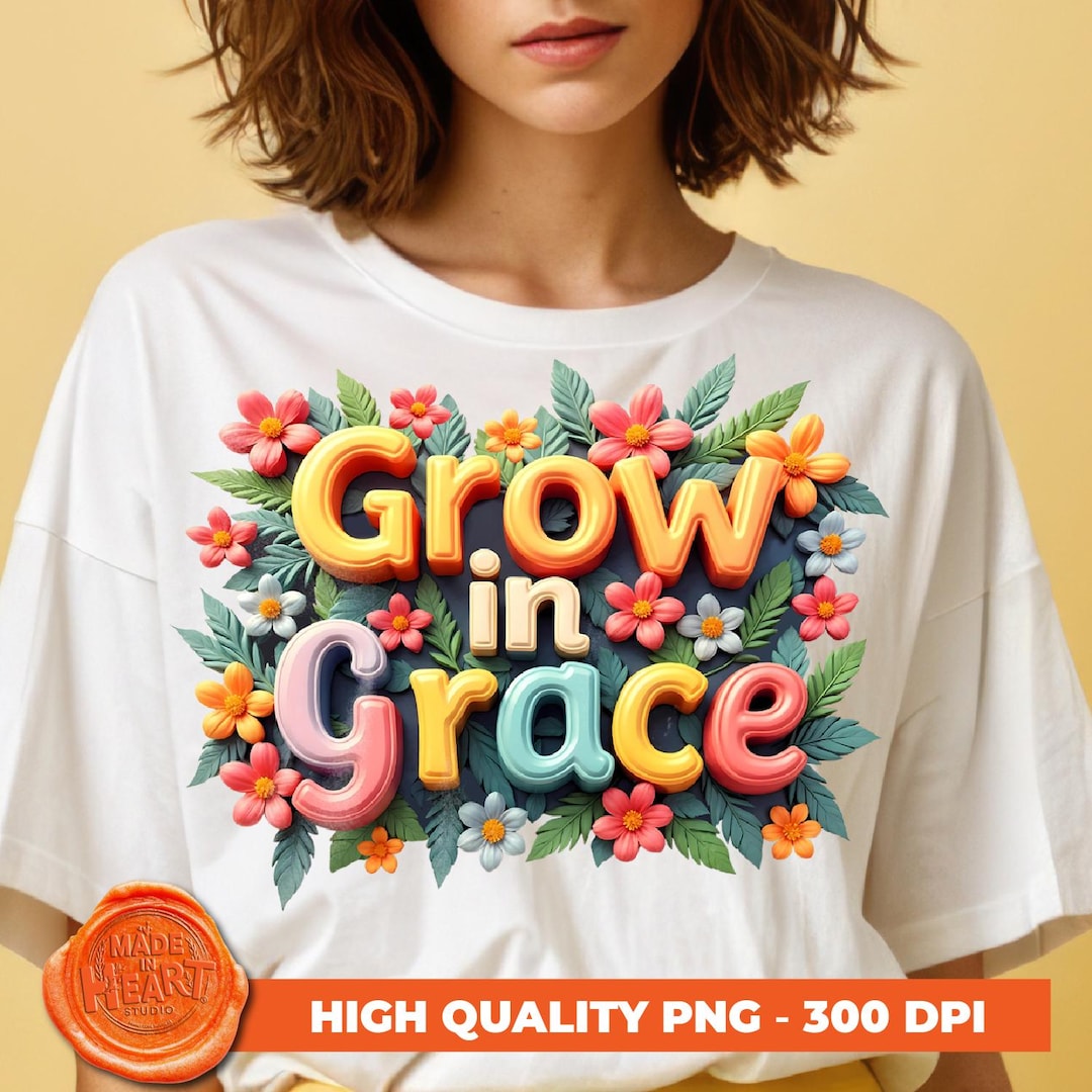 Grow in Grace PNG | Christian Bible Verse Shirt Design 2 Peter 3:18 ...