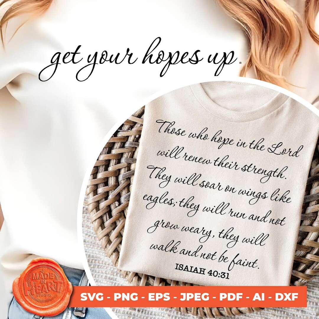 Get Your Hopes up PNG SVG, Isaiah 40:31 Christian Shirt Design, Bible ...