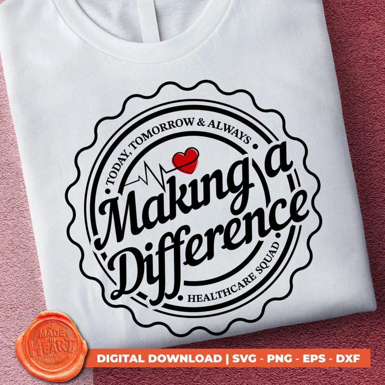 Healthcare Squad T-shirt PNG SVG, Making a Difference Nurse Shirt Png ...