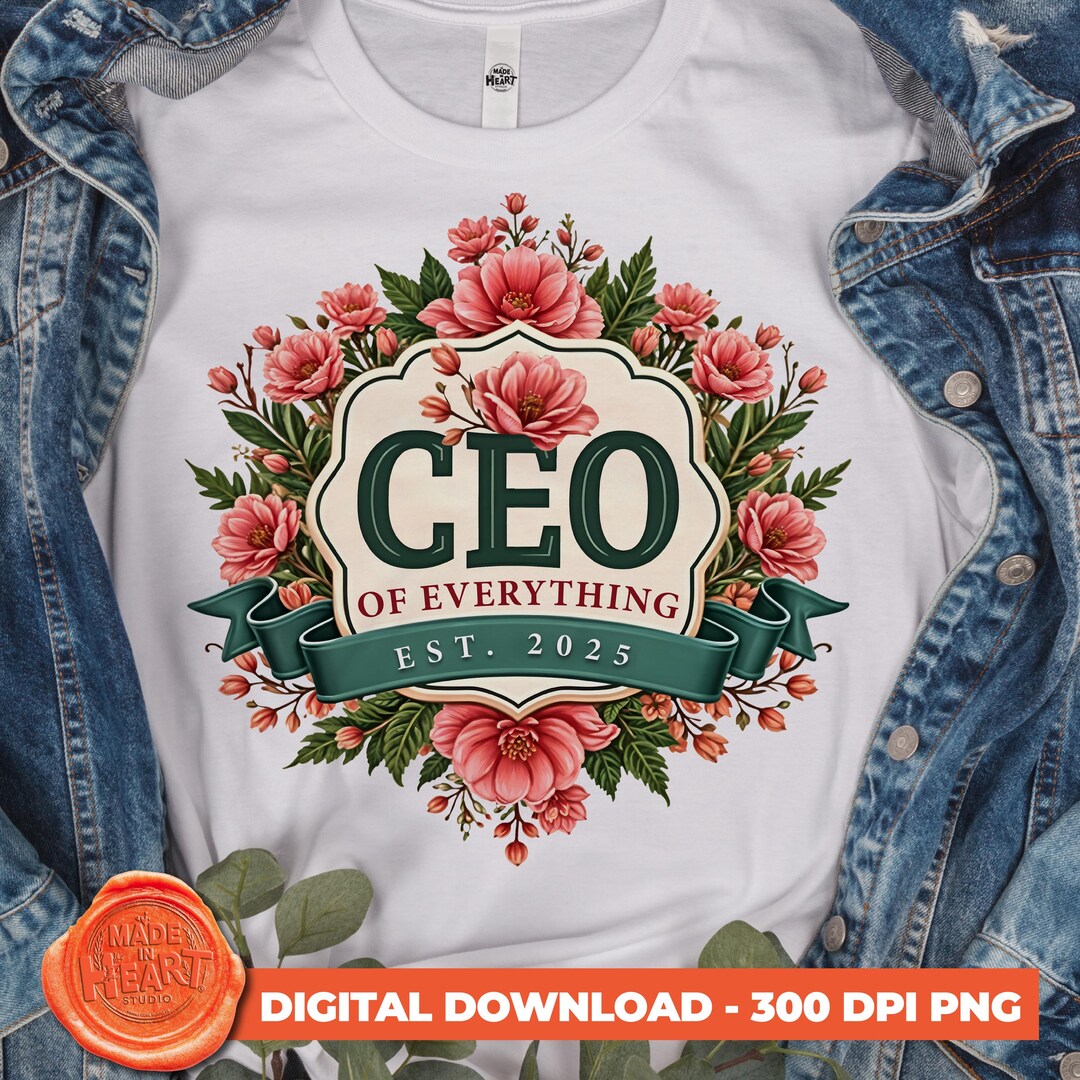 Floral CEO of Everything Digital Badge Png File for New Mama, Funny Mom ...