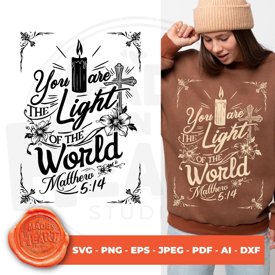 You Are the Light of the World Svg, Matthew 5:14 SVG, Christian Bible ...