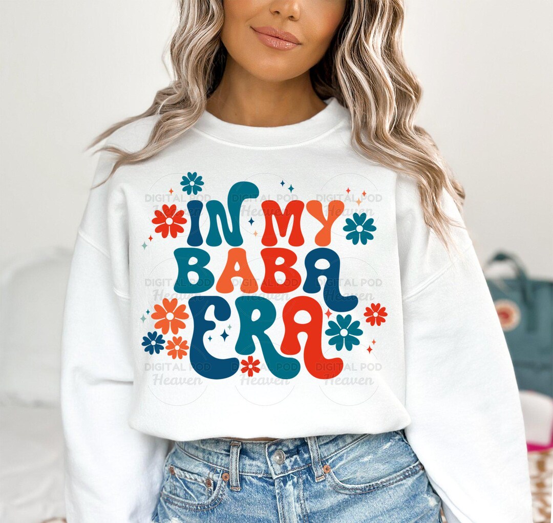 In My Baba Era Retro Sublimation Print PNG, First Time Baba Graphics ...