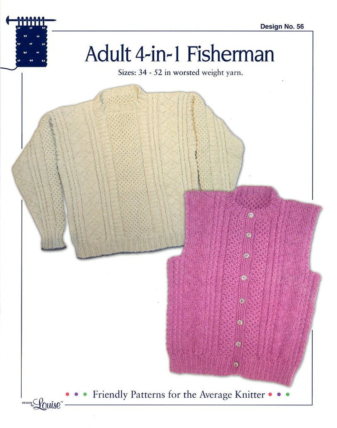 Design by Louise Knitting Pattern #56 Adult 4-in-1 Fisherman Sweater ...