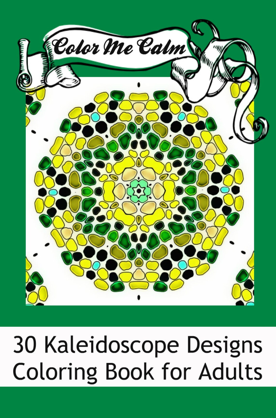 Color Me Calm 30 Kaleidoscope Design Patterns Coloring Book | Etsy