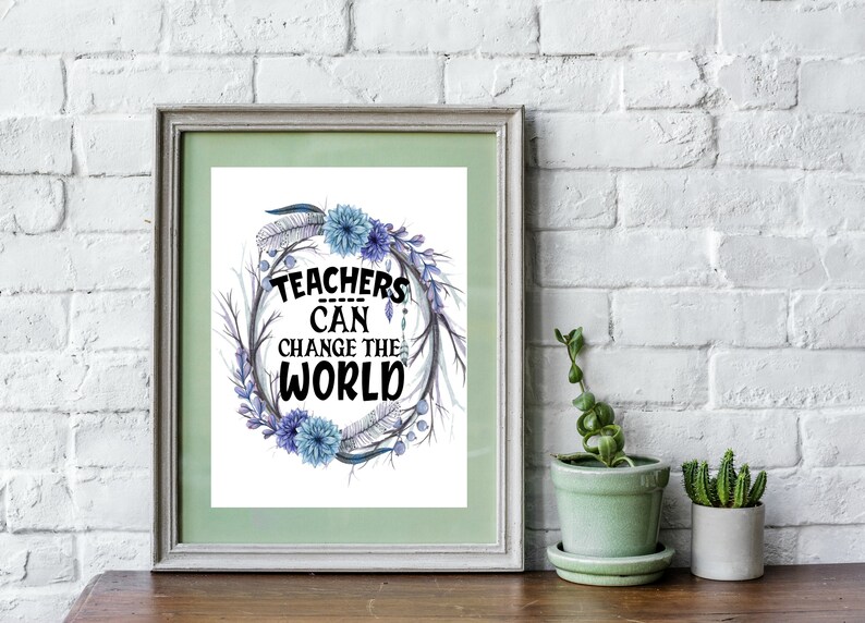 Teacher Art Print Quote "teachers Can Change the World", Wall Decor ...