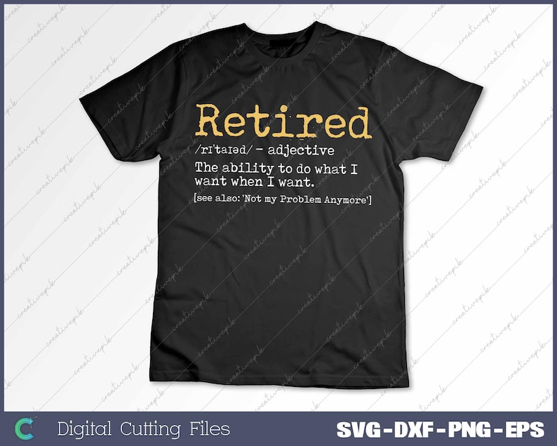 Retired Definition Funny Retirement Gag Svg, Png, Digital File - Etsy