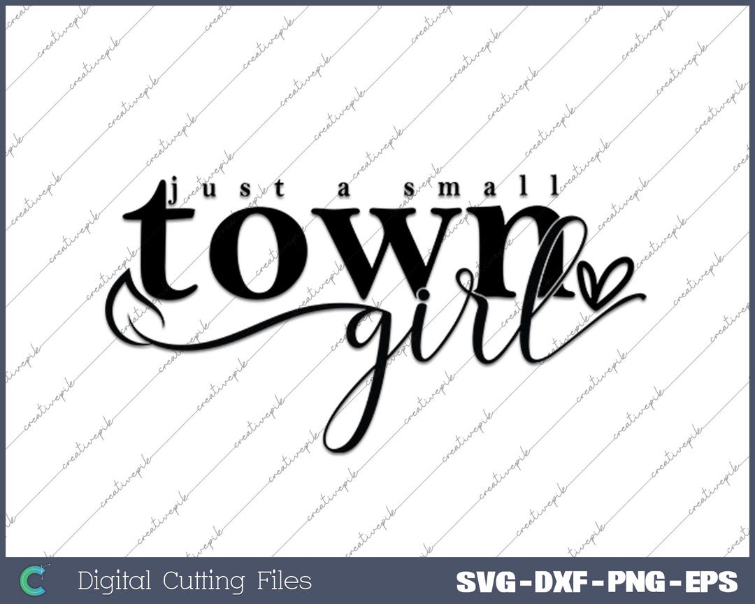 Small Town Girl SVG: Country Girl Design (digital File) - Etsy