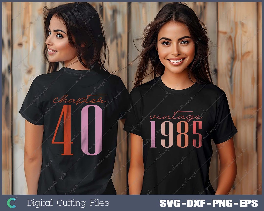 Vintage 1985 Birthday SVG: Chapter 40 Design (digital File) - Etsy