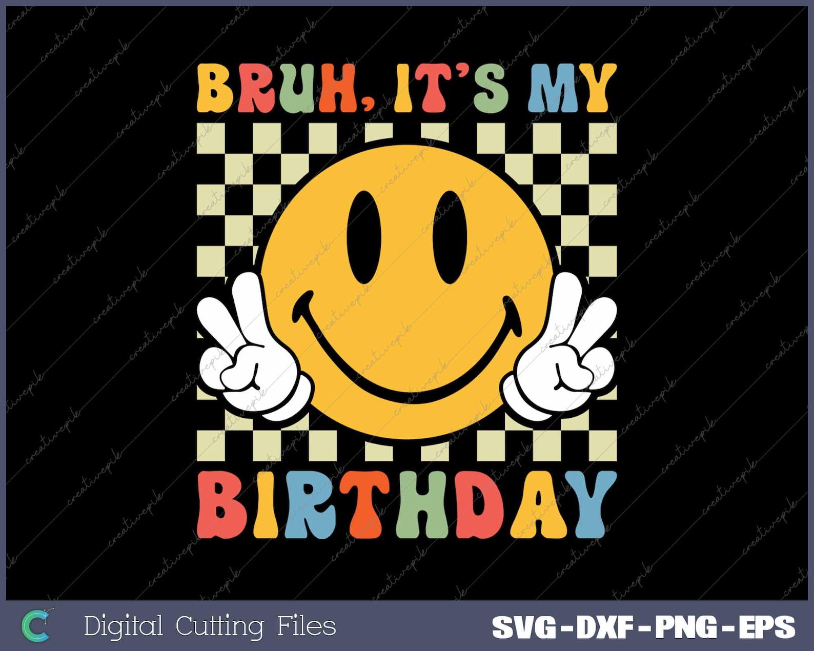 Bruh It's My Birthday Smile Birthday Svg, Png, Digital File - Etsy