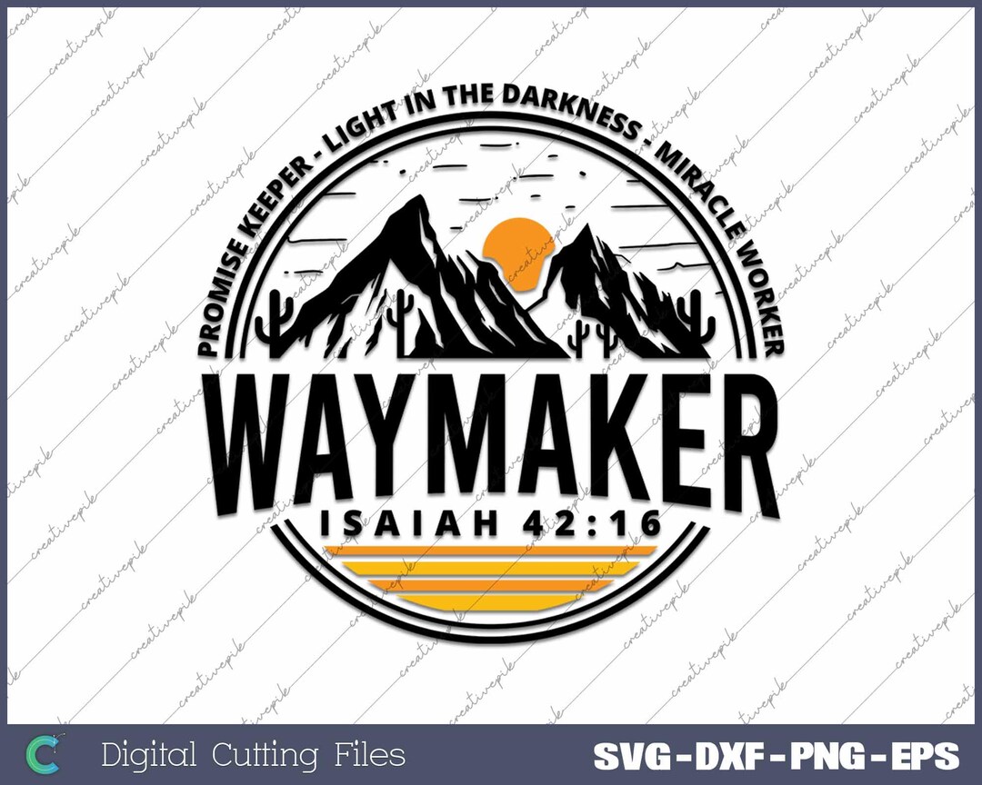 Waymaker Christian SVG: Miracle Worker, Promise Keeper (digital Files ...