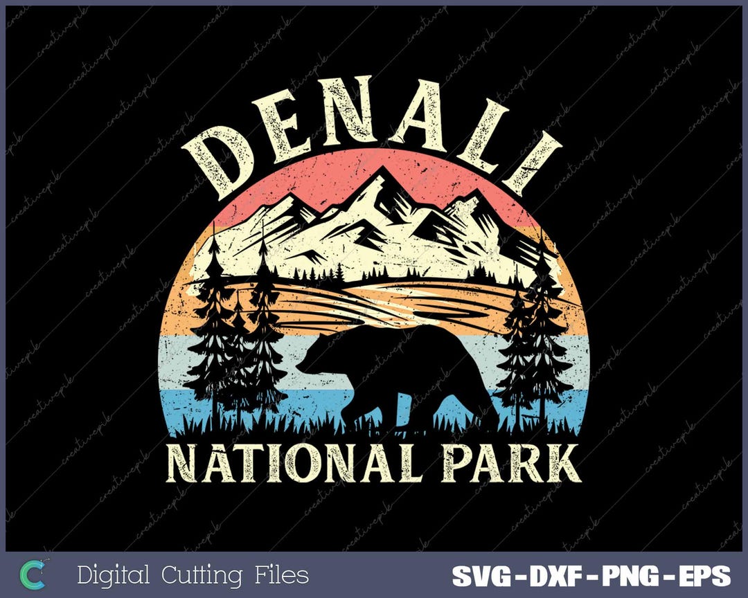 Vintage Denali National Park Retro Mount Svg, Png, Digital File - Etsy