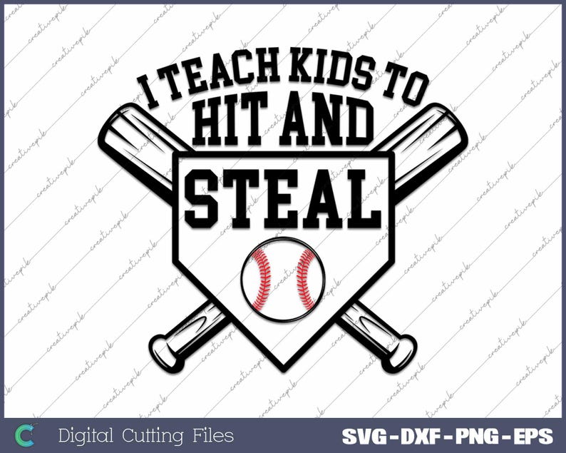 Funny Baseball Coach SVG: I Teach Kids to Hit and Steal (digital File ...