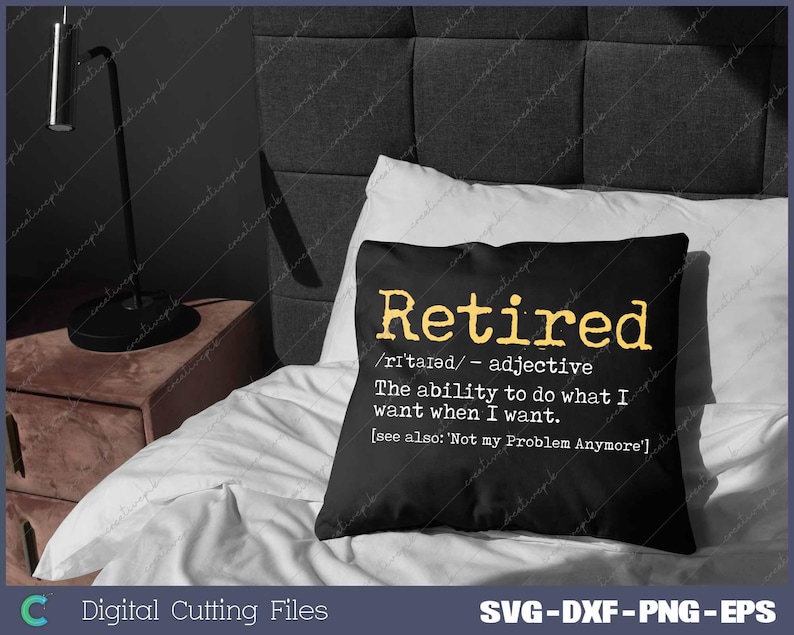 Retired Definition Funny Retirement Gag Svg, Png, Digital File - Etsy