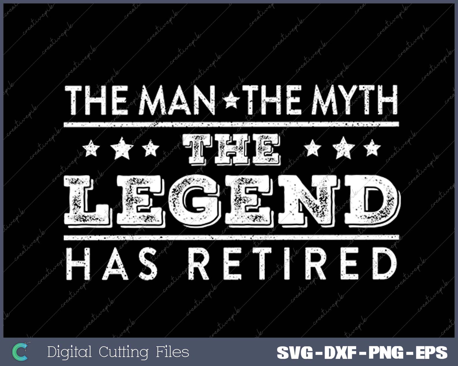 The Man the Myth the Legend Has Retired Retirement Svg, Png, Digital ...