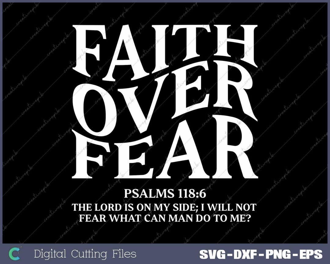Faith Over Fear Christian Belief Svg, Png, Digital File - Etsy