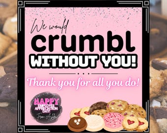 We (I) Would Crumble Without You Printable Gift Tag - Thank You Tag ...