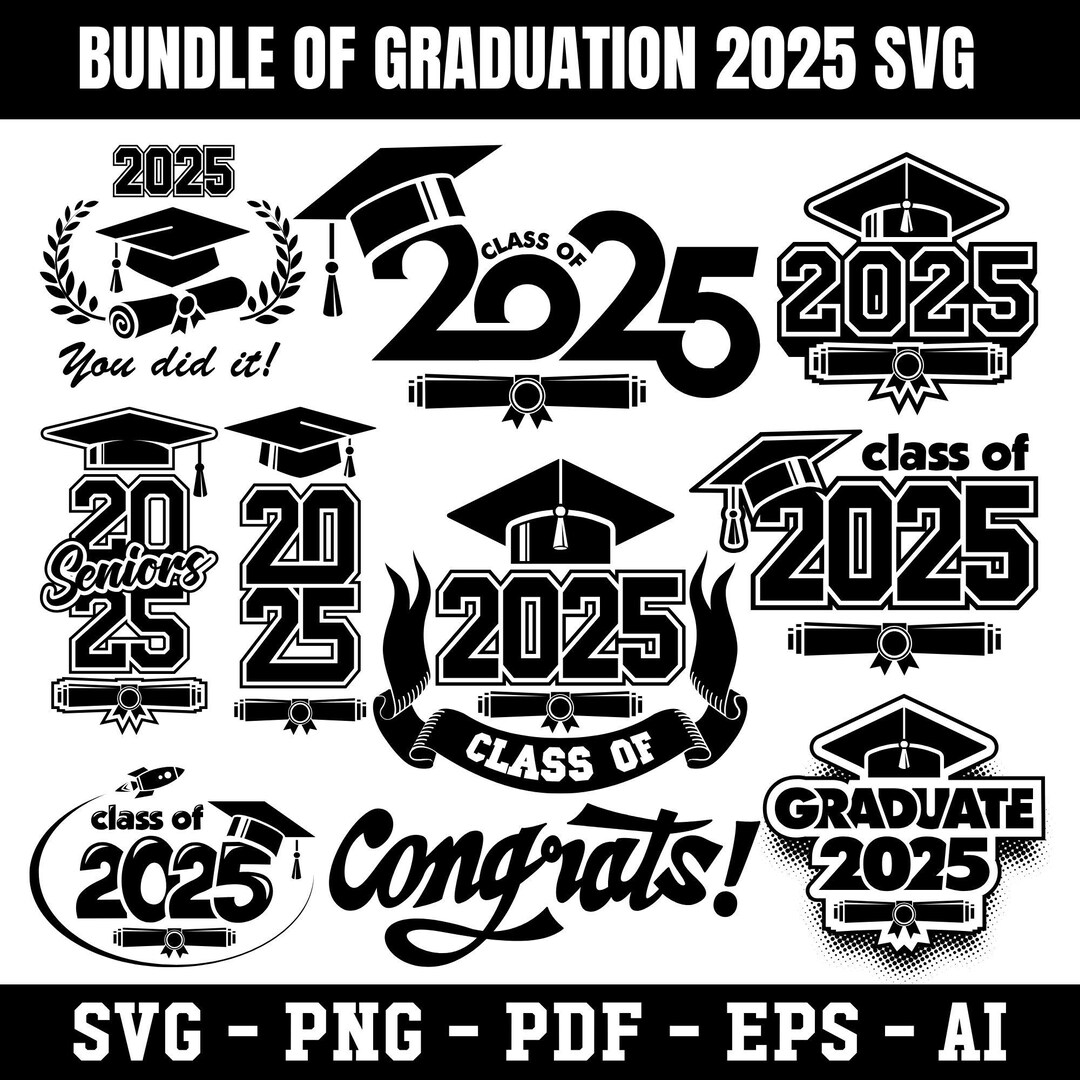 Graduation Svg Bundle, Graduation Cap Svg, Grad 2025, Class of 2025 ...