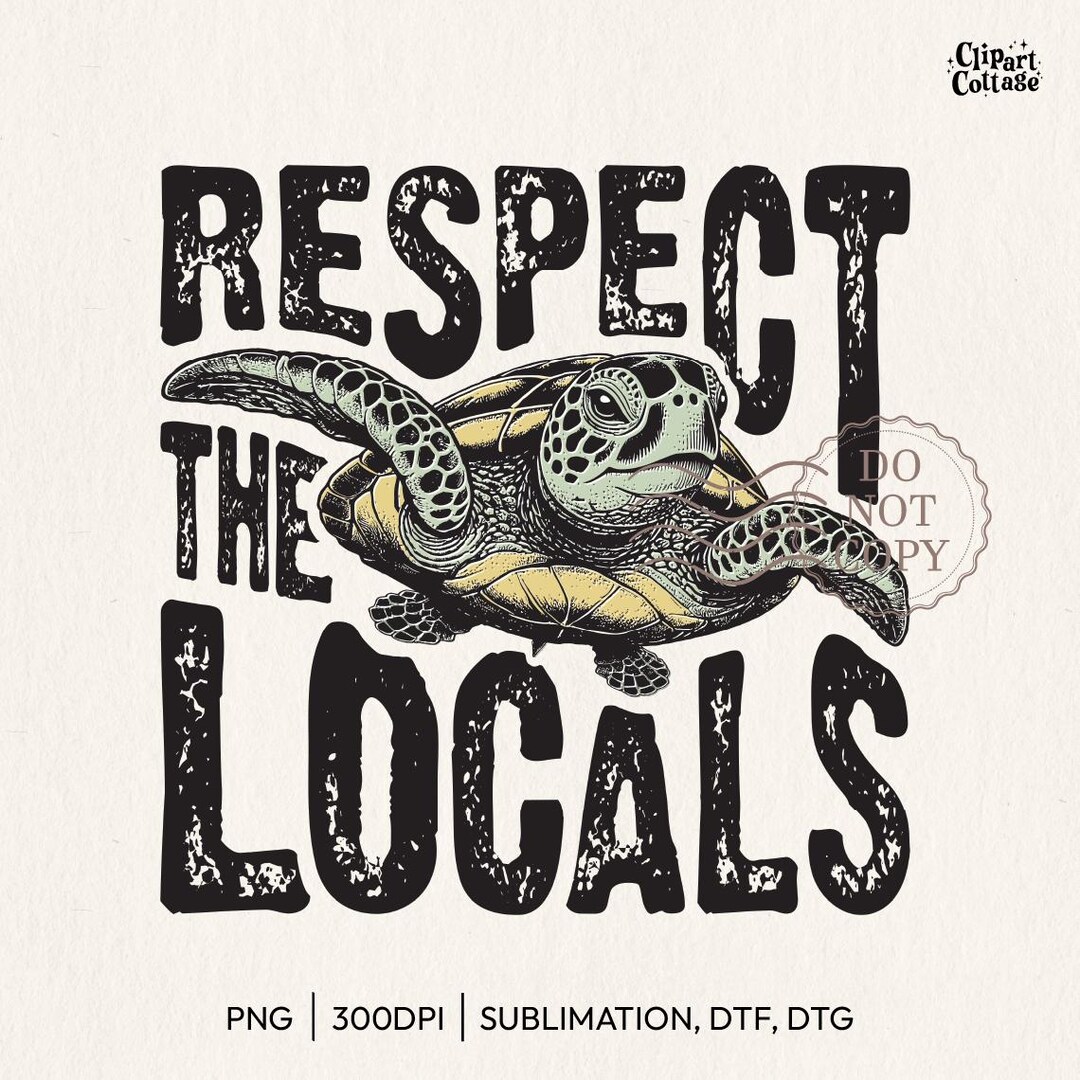Respect the Locals PNG, Summer Shirt Design, Beach Quote Png, Ocean ...
