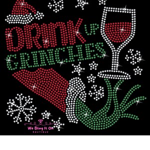 Christmas Drink up Grinches Rhinestone Transfer, Grinch Bling Iron on ...