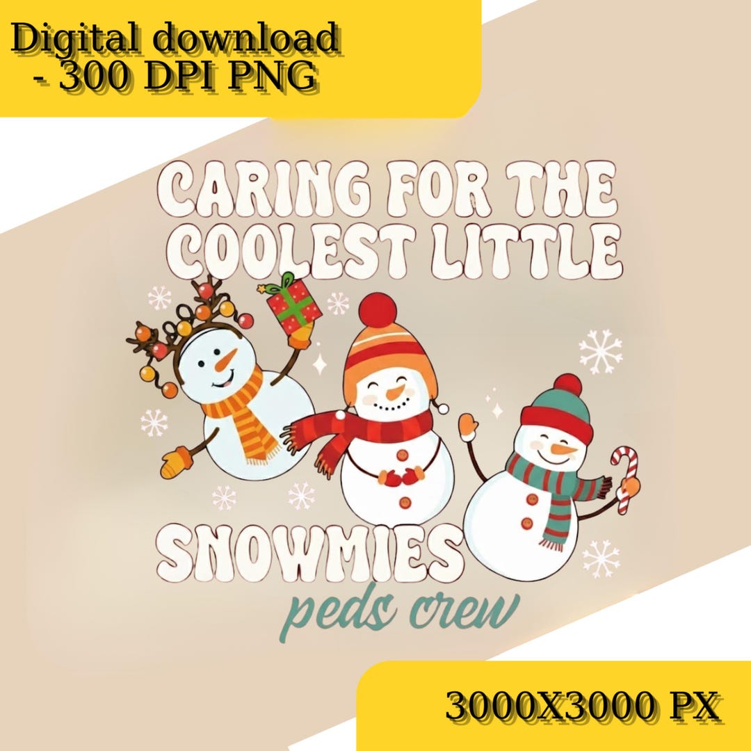 Caring for the Coolest Snowmies PNG Funny Pediatric Nurse Christmas ...