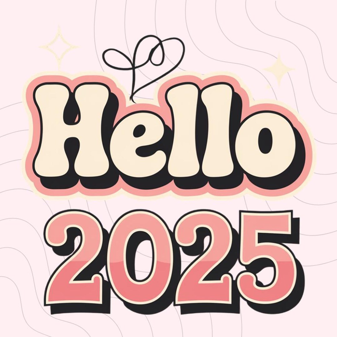 Hello 2025 PNG Retro Groovy New Year Digital Design for Sublimation ...
