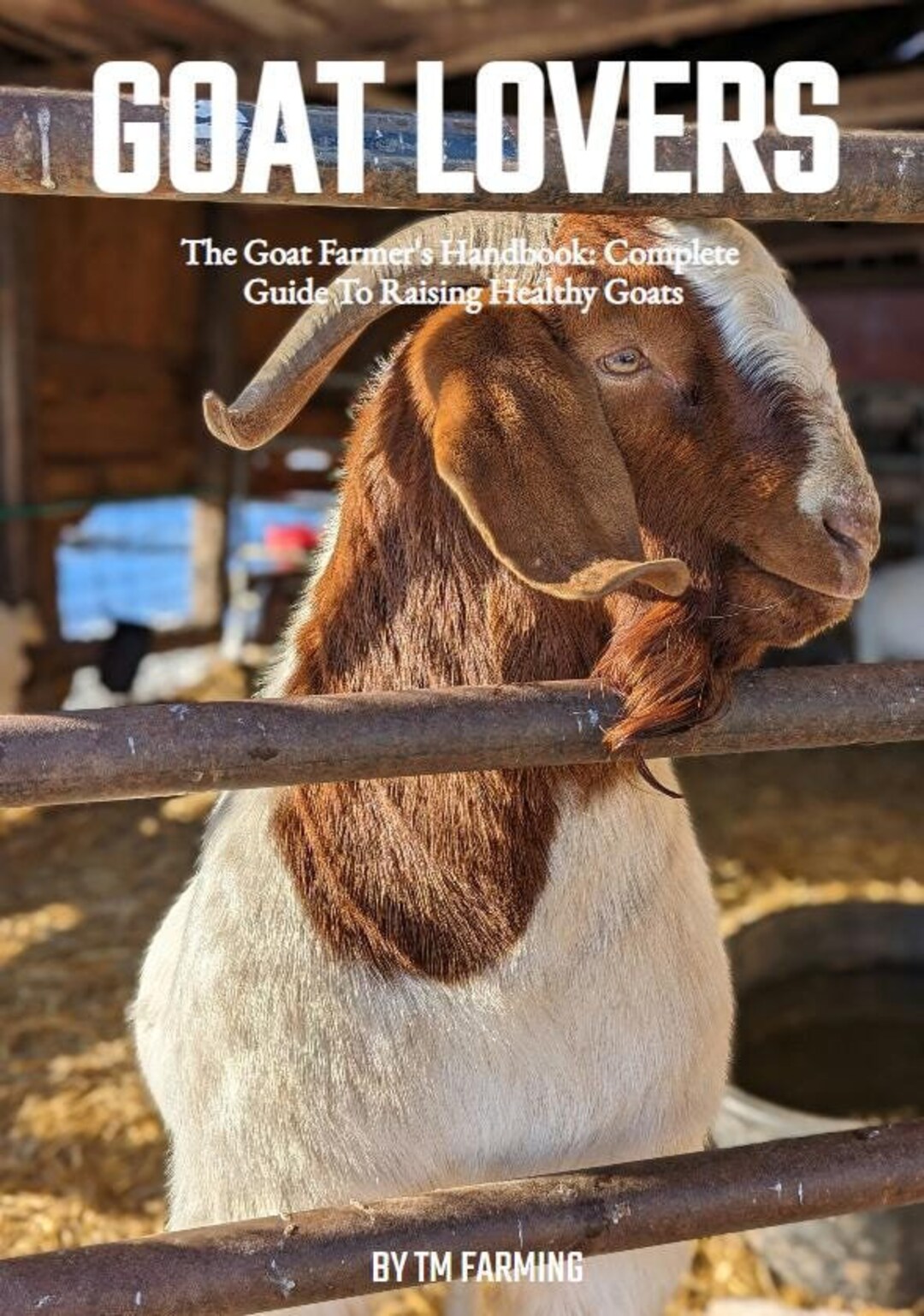 The Goat Farmer's Handbook: A Complete Guide to Raising Healthy Goats - Etsy