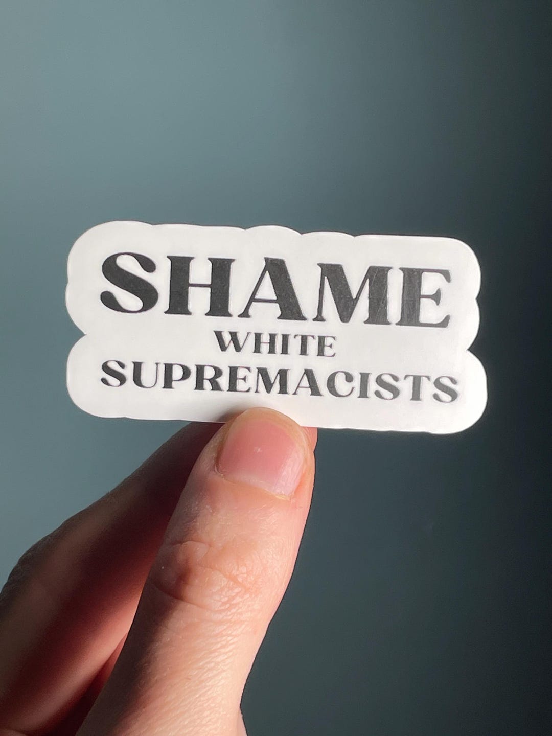 Vinyl Sticker "shame WHITE Supremacists" Anti White Supremacy Sticker ...