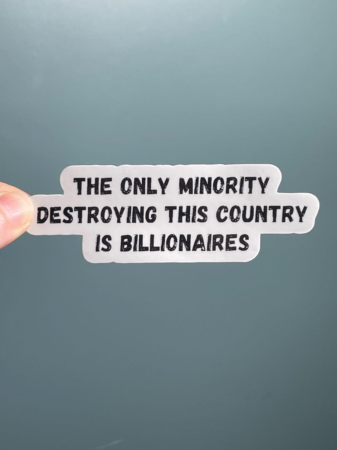 Vinyl Sticker "the Only Minority Destroying This Country is ...