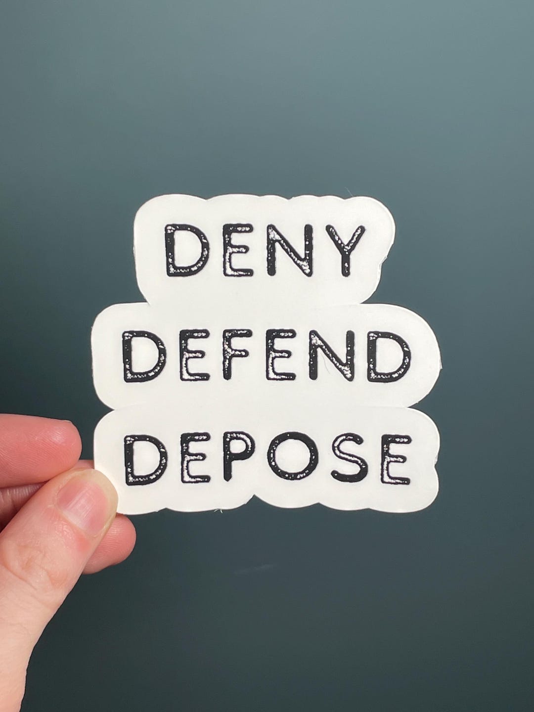 Vinyl Sticker "deny DEFEND DEPOSE” Anti Corporation Resistence Eat the ...