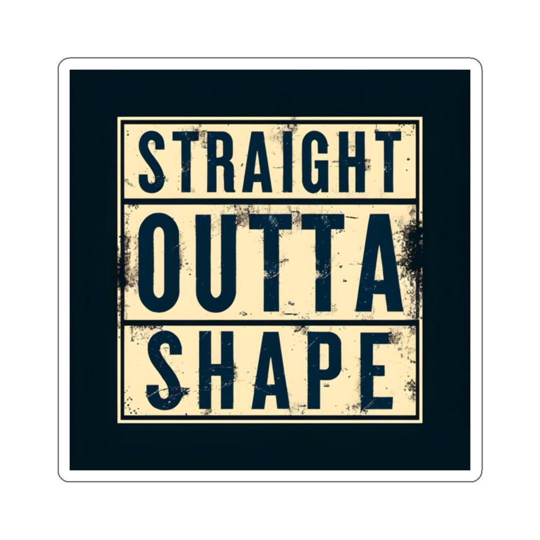 Straight Outta Shape - Etsy